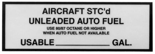 Aircraft STC Unleaded Auto Fuel Placard | Aircraft Spruce