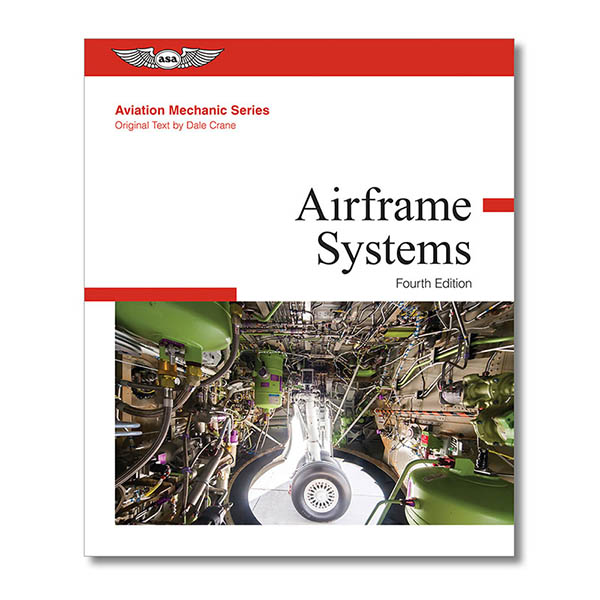 ASA Aviation Maintenance Technician Handbook Airframe Vol 2: Systems ...