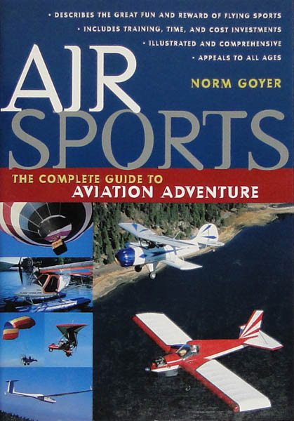 Air Sports: The Complete Guide To Aviation Adventure | Aircraft Spruce