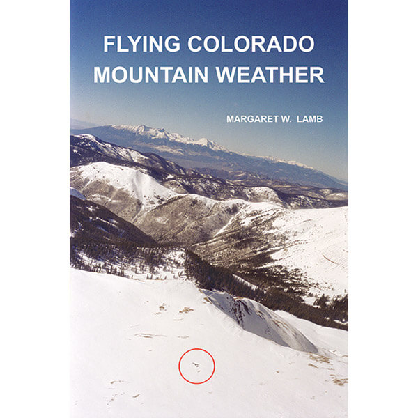 Flying Colorado Mountain Weather | Aircraft Spruce