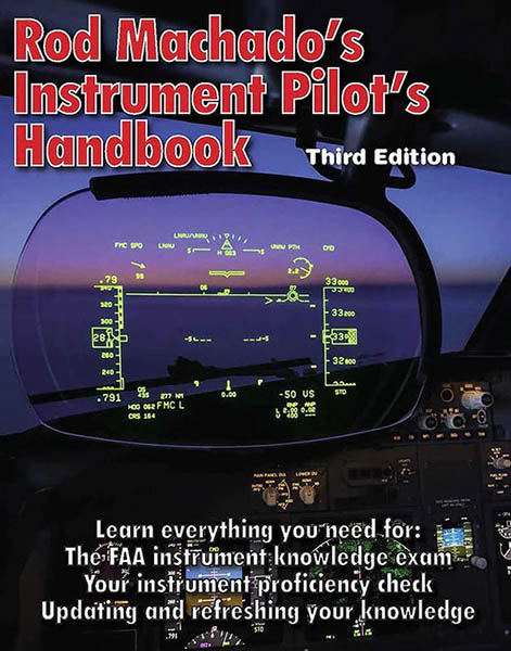 Rod Machado's Instrument Pilot's Handbook | Aircraft Spruce