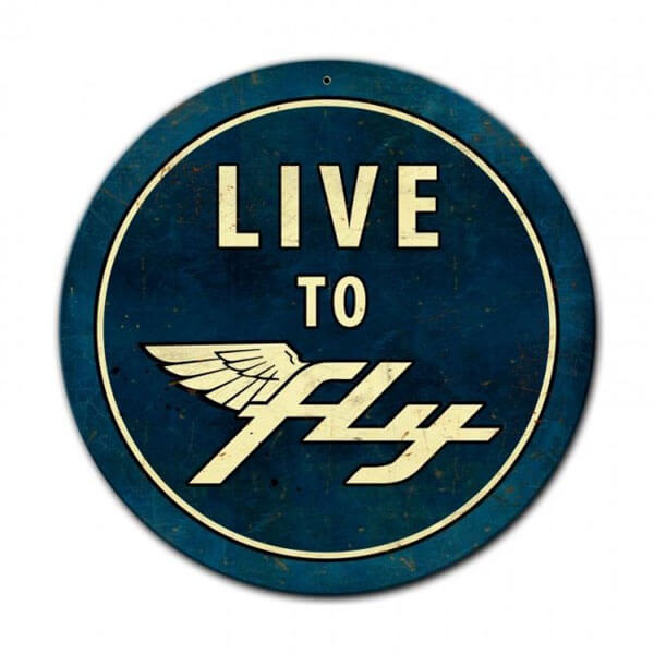 Live To Fly Metal Sign | Aircraft Spruce