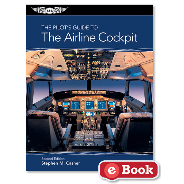 ASA The Pilots Guide To The Airline Cockpit - Ebooks | Aircraft Spruce
