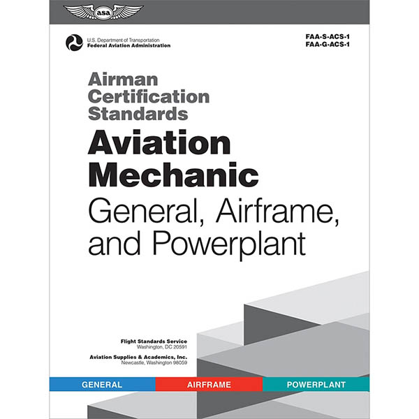 ASA Mechanic Airman Certification Standards for General, Airframe and ...