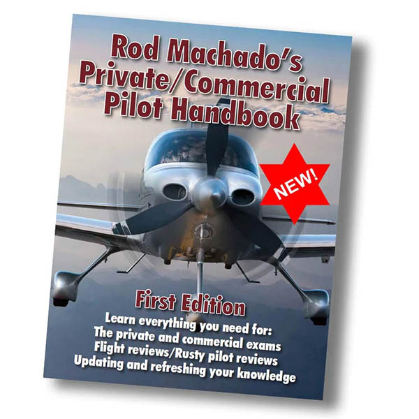 Rod Machados Private / Commercial Pilot Handbook | Aircraft Spruce